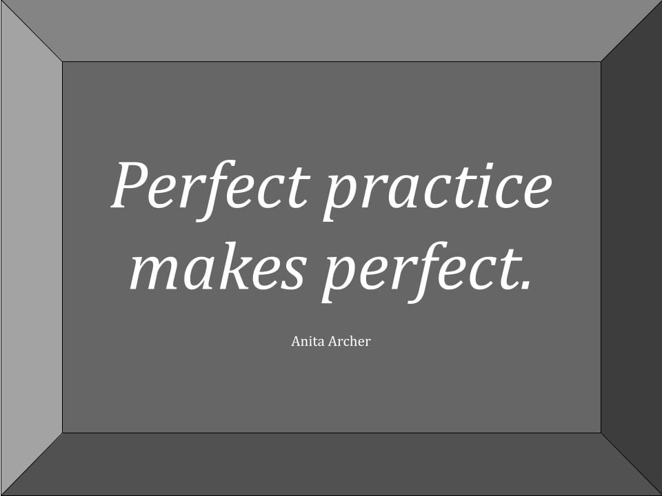 Practice, Practice, Practice – Megan Kruse